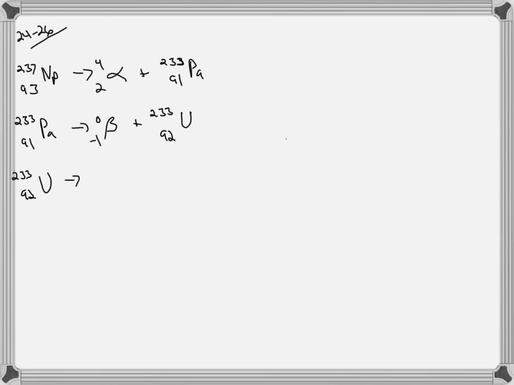 SOLVED:277 Np is the parent nuclide of a decay series that starts with ...