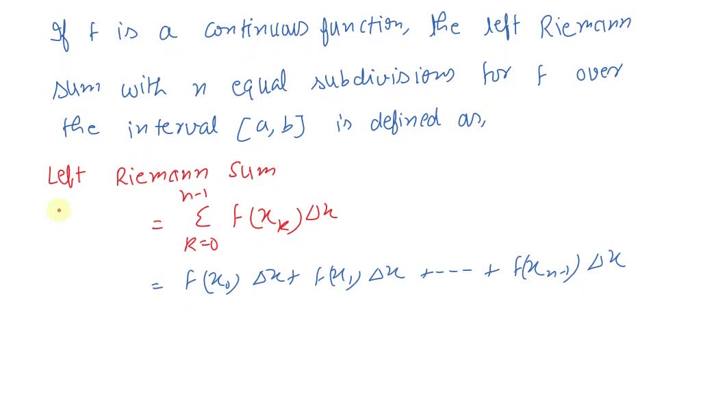 Calculate the left Riemann sums for the given functions over the given ...