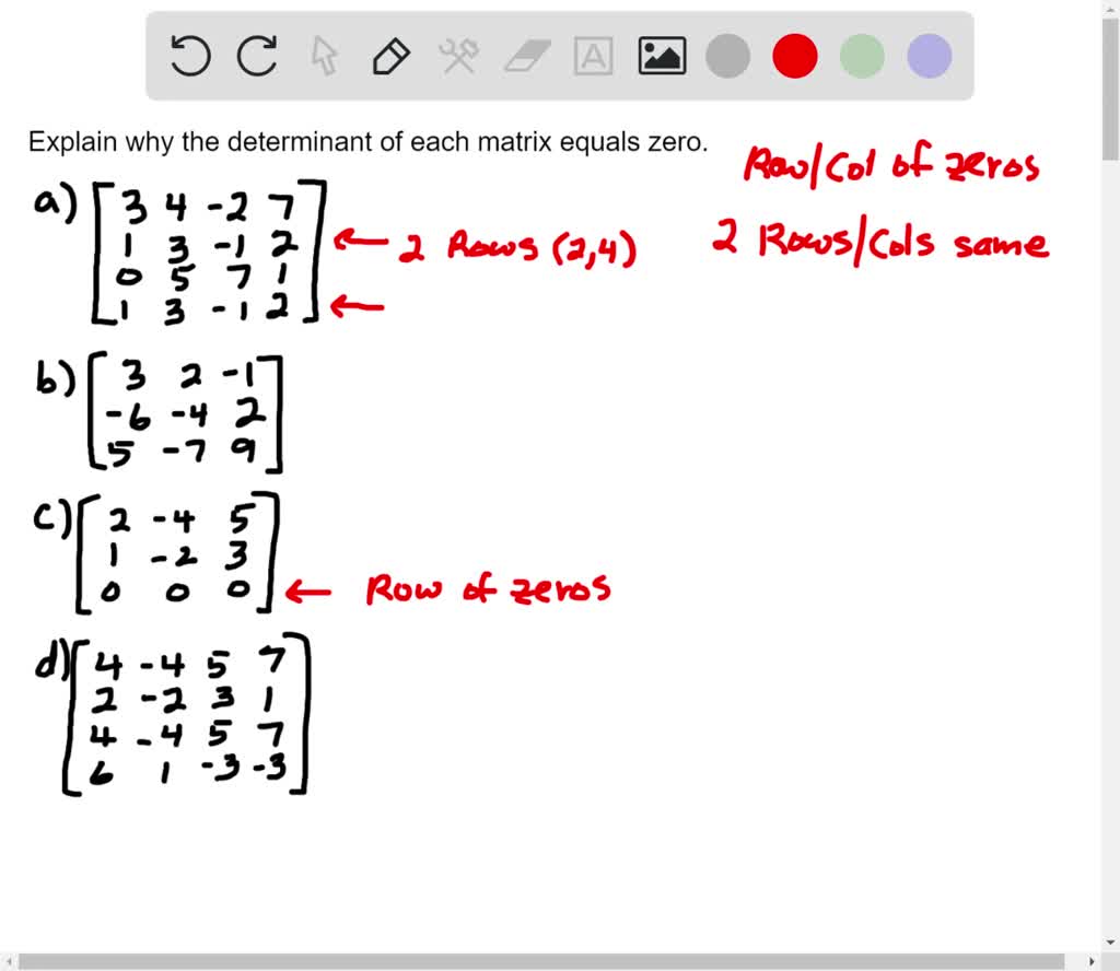 The Following Matrices Have Determinant Zero So Each Matrix Must Map