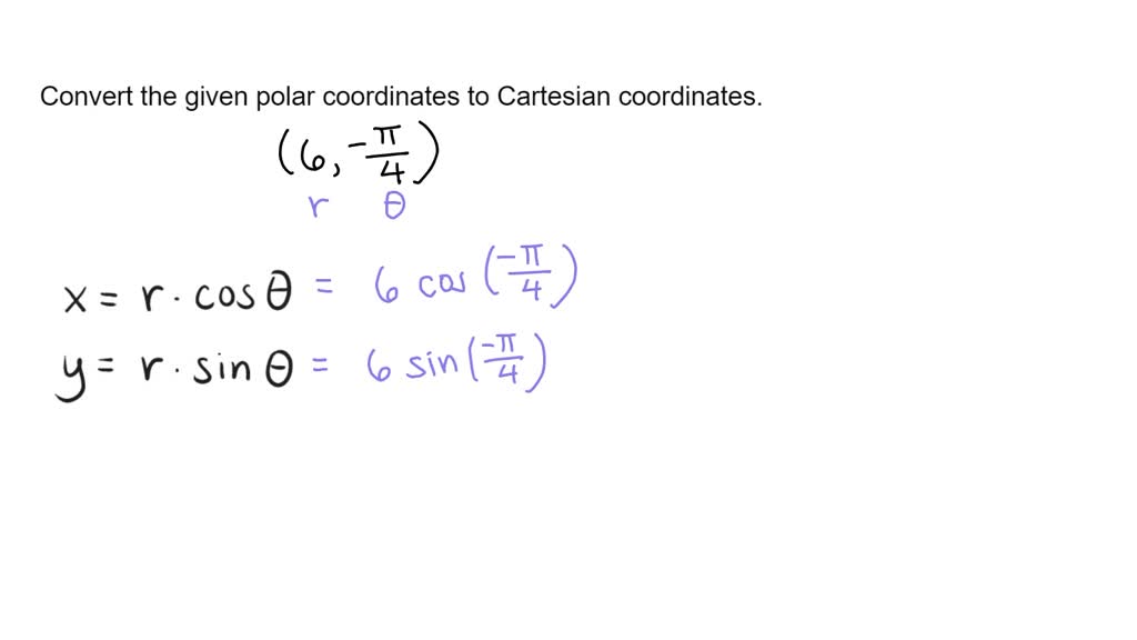 SOLVED:For the following exercises, convert the given polar coordinates ... SOLVED:For the following exercises, convert the given polar coordinates ...