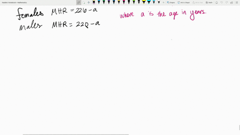 SOLVED:Concern the maximum heart rate (MHR). which is the maximum ...