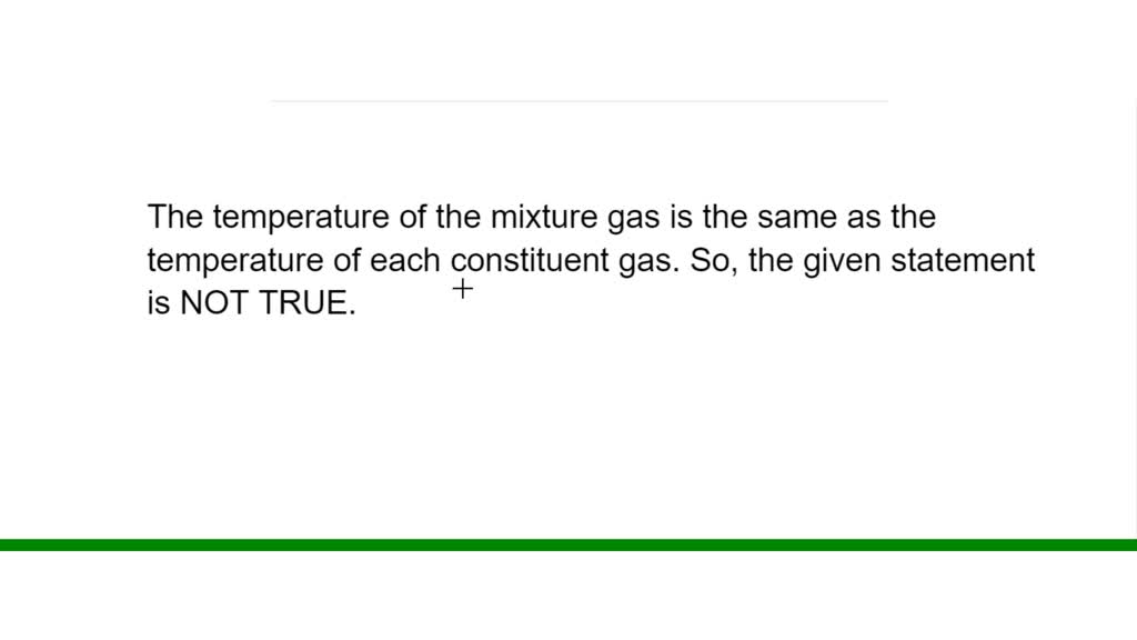 SOLVED:Is this statement correct? The temperature of an ideal-gas ...