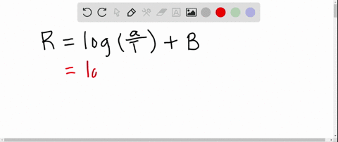 SOLVED:Use the formula R=log((a)/(T))+B to find the intensity R on the Richter scale of the ...