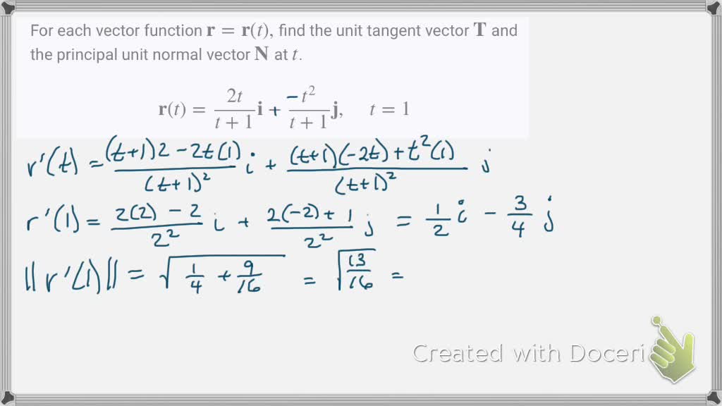 SOLVED:For each vector function 𝐫=𝐫(t), find the unit tangent vector 𝐓 and the principal unit ...