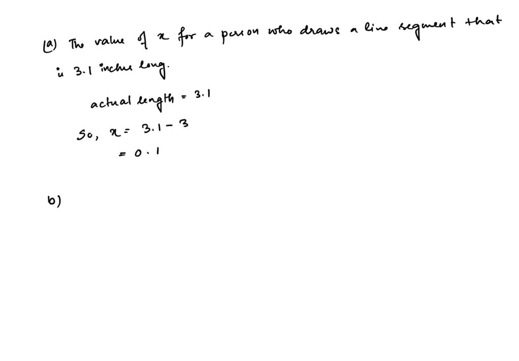 SOLVED A Person Is Asked To Draw A Line Segment That They Think Is 3 solved-a-person-is-asked-to-draw-a-line-segment-that-they-think-is-3