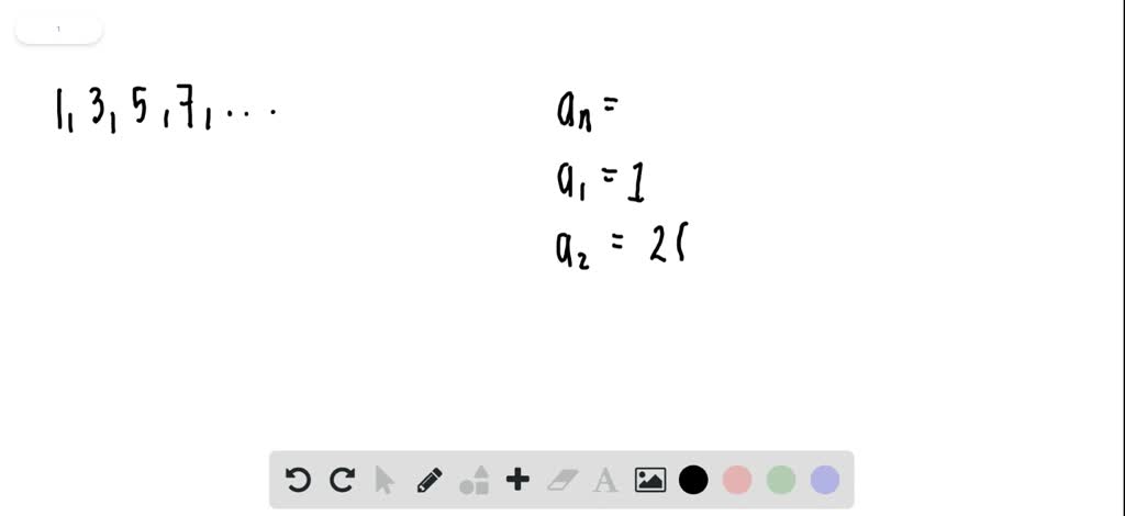 SOLVED:Find the next three terms of each sequence. 1,3,5,7,