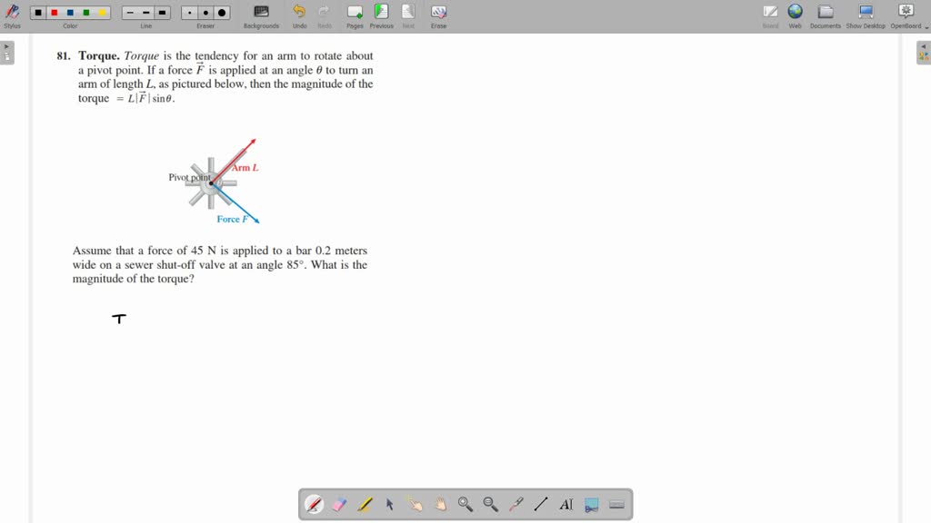 SOLVED:Torque is the tendency for an arm to rotate about a pivot point ...