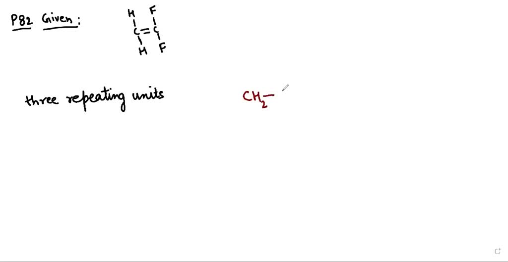 ⏩SOLVED:Draw three repeating units of the addition polymer made from… | Numerade