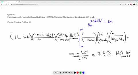 SOLVED:Find the percent by mass of sodium chloride in a 1.35 M NaCl solution. The density of the ...