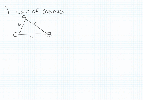SOLVED:In a triangle with sides a, b, c and angles A, B, C, the Law of ...