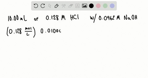 SOLVED:What volume of 0.0962 M NaOH is required to exactly neutralize 10.00 mL of 0.128 M HCl