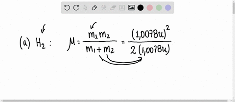 SOLVED:Calculate the reduced mass in unified mass units for (a) H2,(b ...