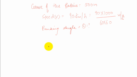SOLVED: If A highway curve of radius 400 m is designed for traffic ...
