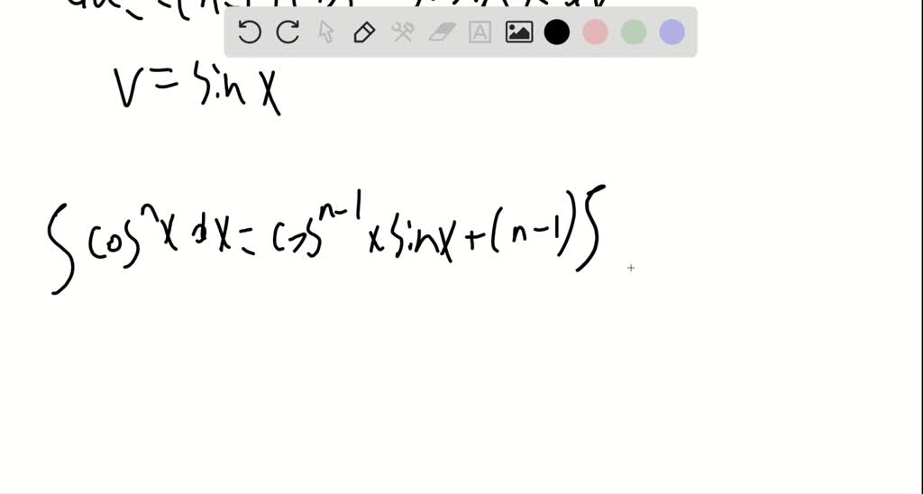 SOLVED:Derive the reduction formula ∫cos^n x d x=(1)/(n) cos^n-1 x sinx+(n-1)/(n) ∫cos^n-2 x d x