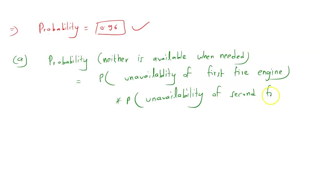 A town has two fire engines operating independently. The probability ...