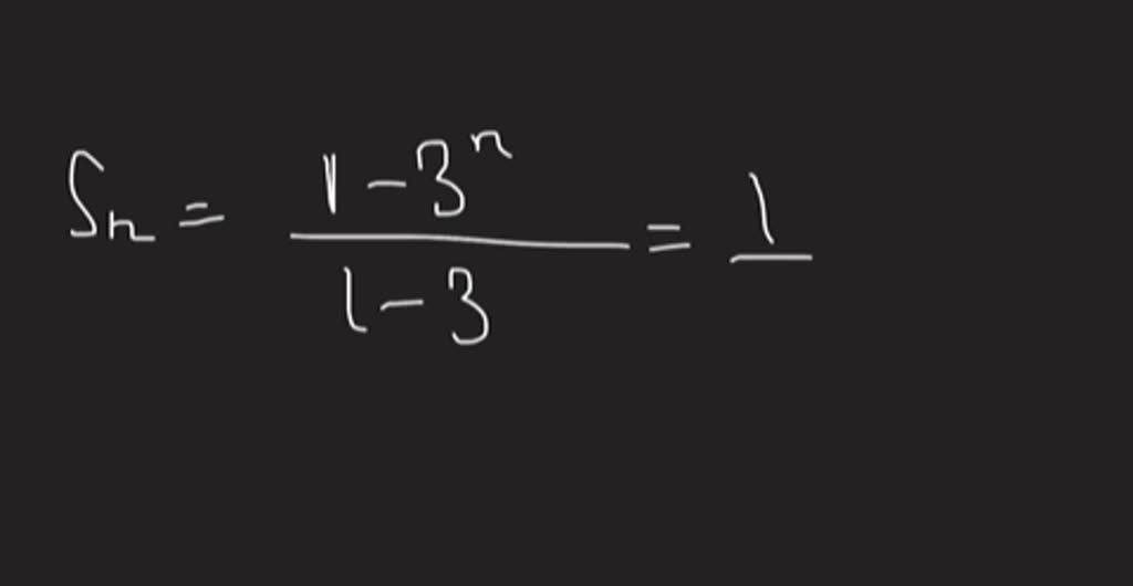 ⏩SOLVED:1+3+9+27+⋯ | Numerade