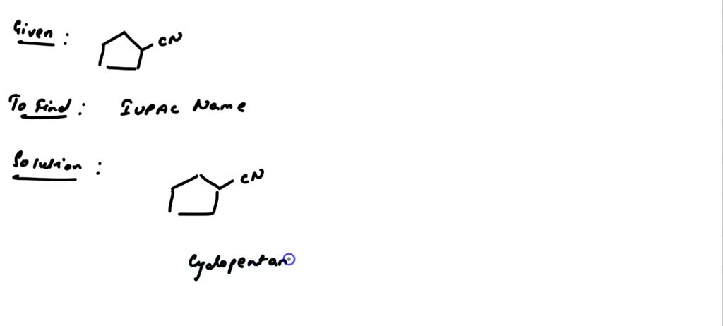 SOLVED:The IUPAC name for(a) cyclohexane nitrile (b) cyclohexane ...