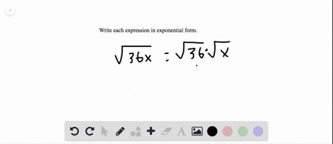 SOLVED:Write each expression in exponential form. √(36 x)