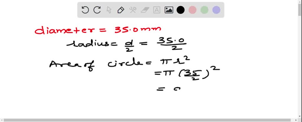 The diameter of a circle is 55.0 mm . Determine its area, correct to ...