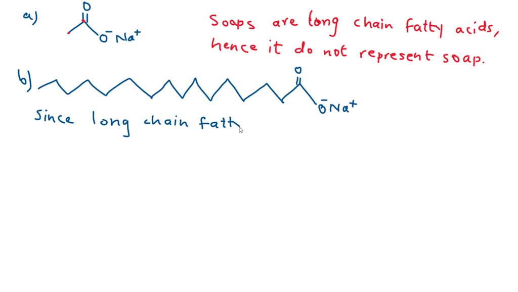 Which of the following structures represent soaps? Explain your answers. | Numerade