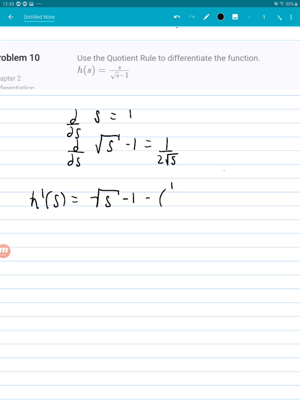 SOLVED Use The Quotient Rule To Differentiate The Function H s s SOLVED Use The Quotient Rule To Differentiate The Function H s s