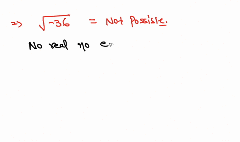 Solved:using The Definition Of A Square Root, Explain Why √(-36) Is Not