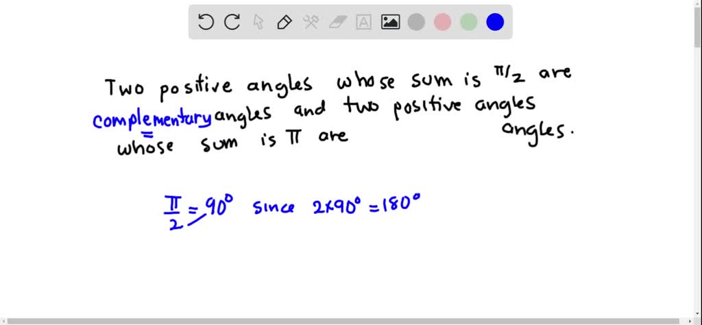 SOLVED:Two positive angles that have a sum of π/ 2 are angles, whereas ... SOLVED:Two positive angles that have a sum of π/ 2 are angles, whereas ...
