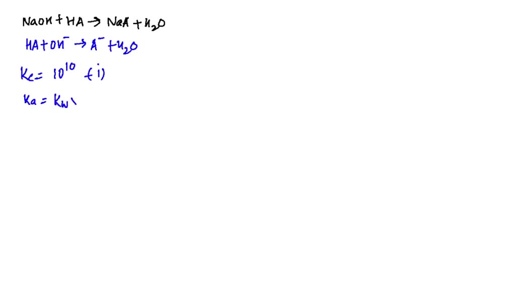 SOLVED:If the equilibrium constant for the reaction of weak acid HA ...