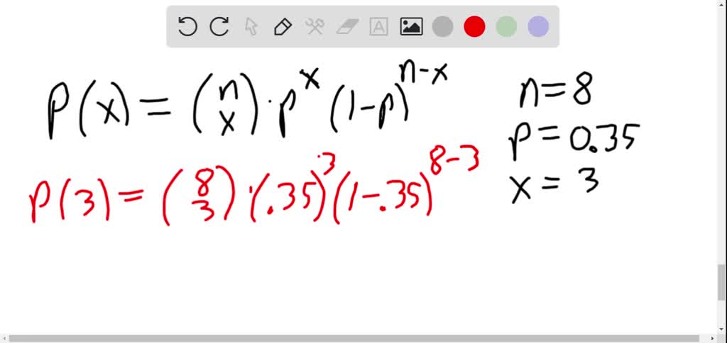 SOLVED A Binomial Probability Experiment Is Conducted With The Given 