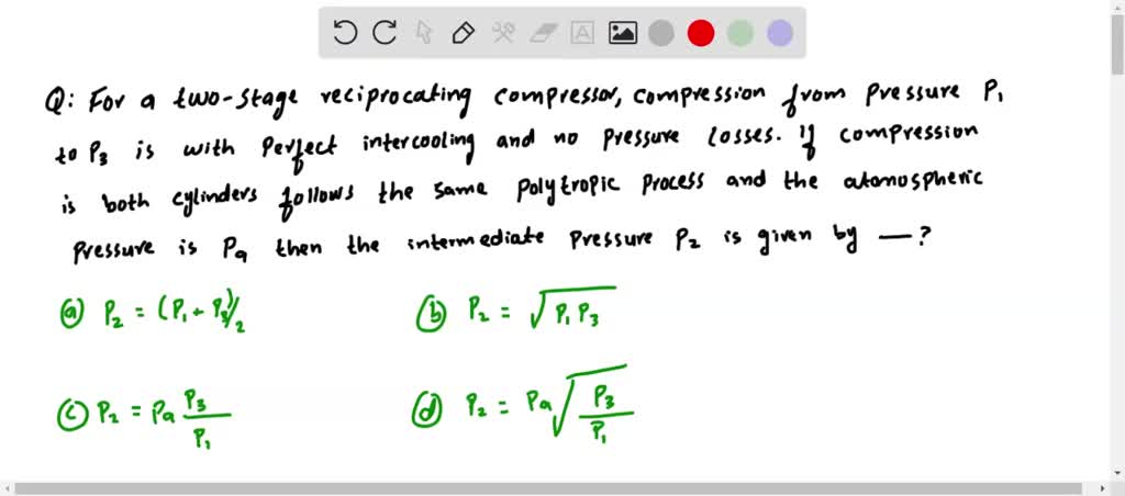 SOLVED:For a two-stage reciprocating compressor, compression from ...