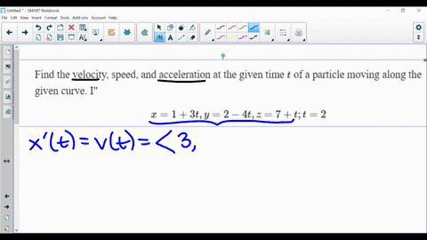 Find the velocity, speed, and acceleration at the given time...