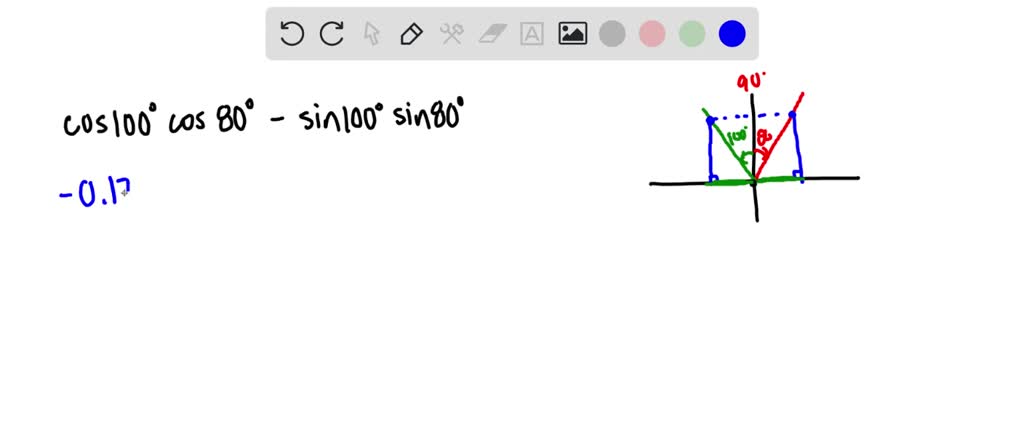 SOLVED:Use a calculator to evaluate each expression. cos100^∘ cos80^∘ ...