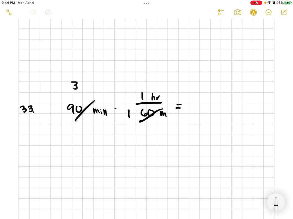 ⏩SOLVED:Convert the units of time. 90 min= | Numerade