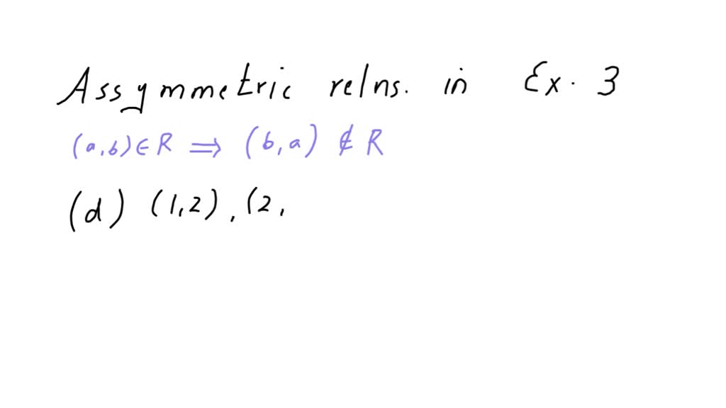 SOLVED:Which relations in Exercise 3 are asymmetric?