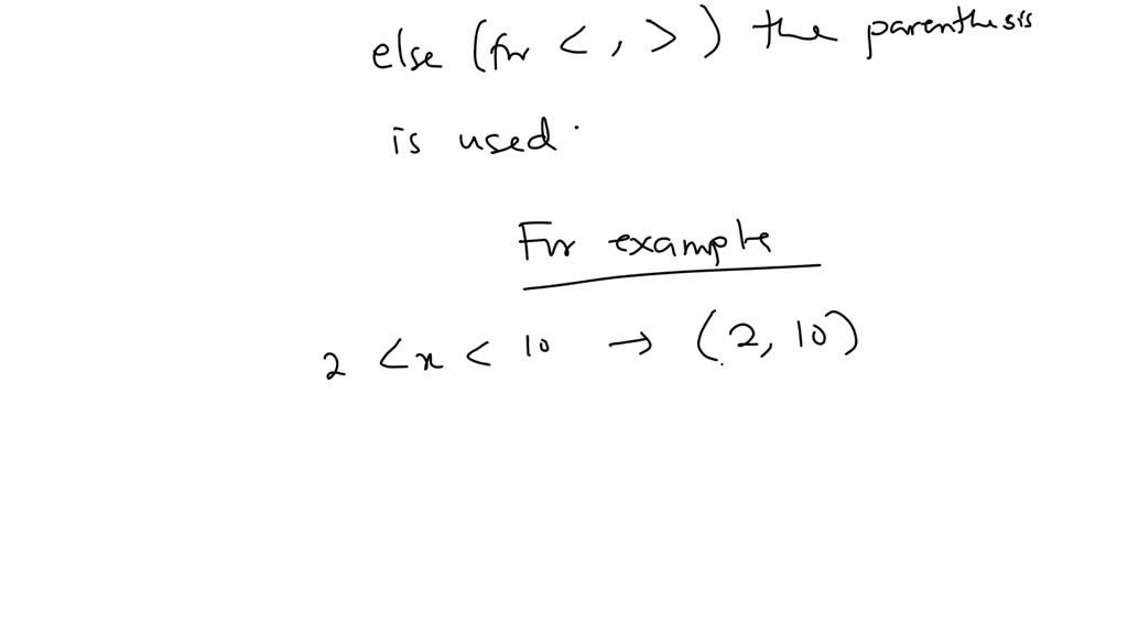 SOLVED:Explain how to determine whether to use a parenthesis or a ...