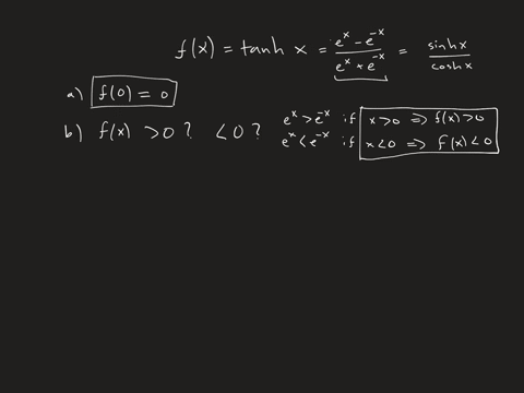 SOLVED:(a) Find tanh 0 (b) For what values of x is tanh x positive ...