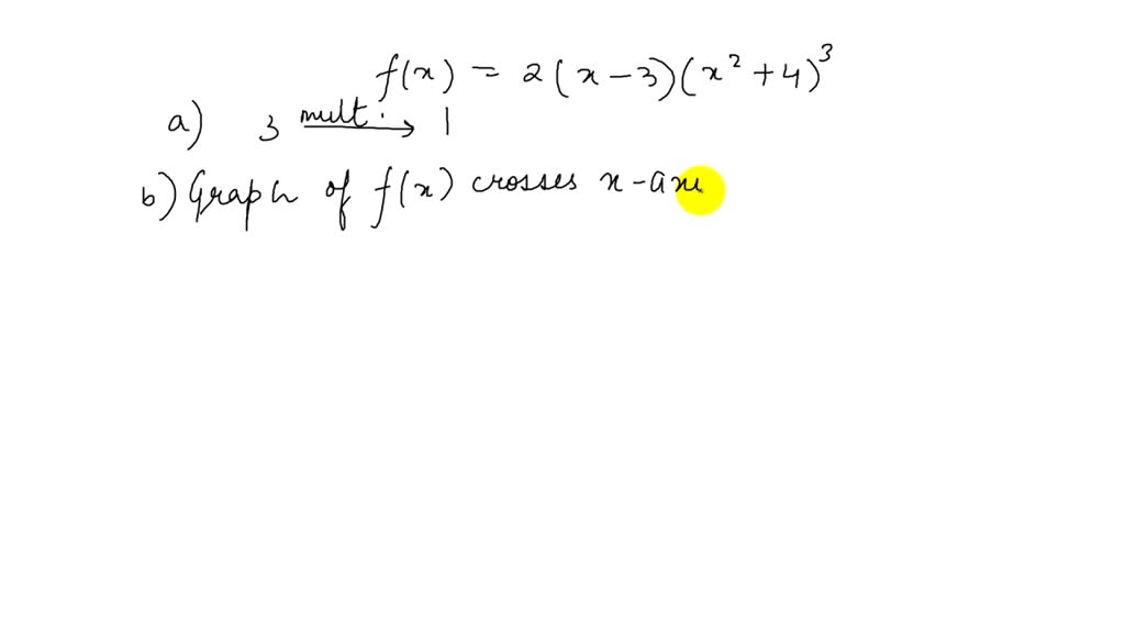 Solved For Each Polynomial Function A List Each Real Zero And Its Multiplicity B Detemine