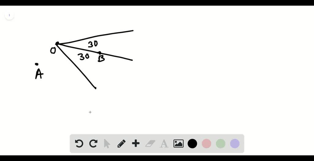 SOLVED Draw A Line overrightarrow A B Choose A Point O Between A