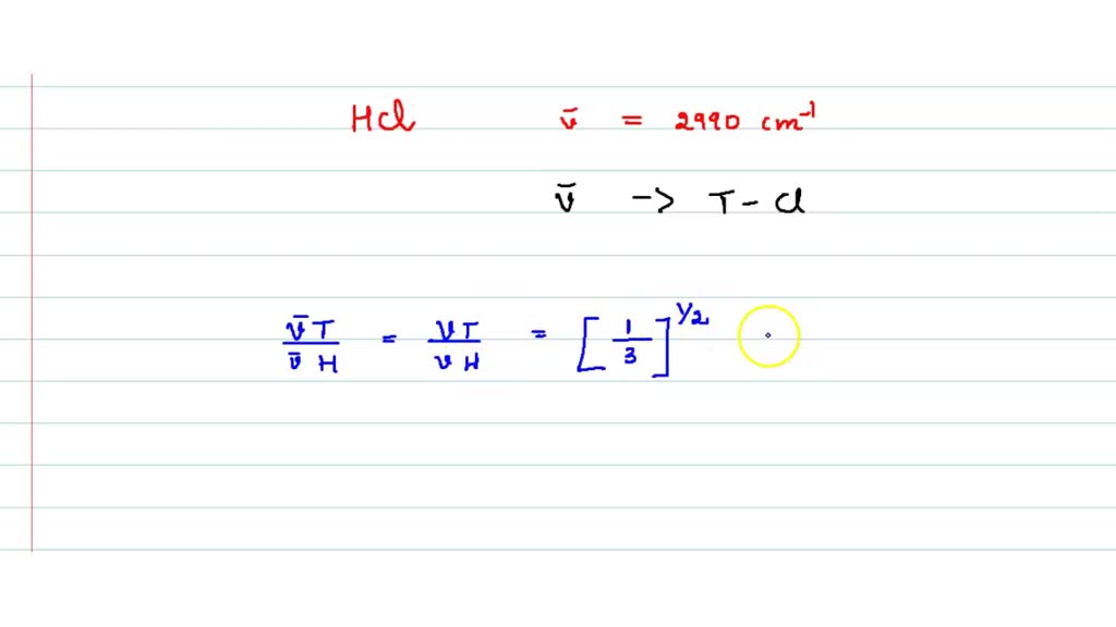 SOLVED:" In the IR spectrum of HCl, v̅(HCl) is observed at 2990 cm^-1 ...