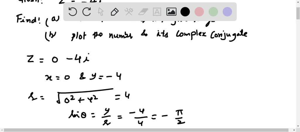 ⏩SOLVED:Find and plot the complex conjugate of each number. -4 i | Numerade