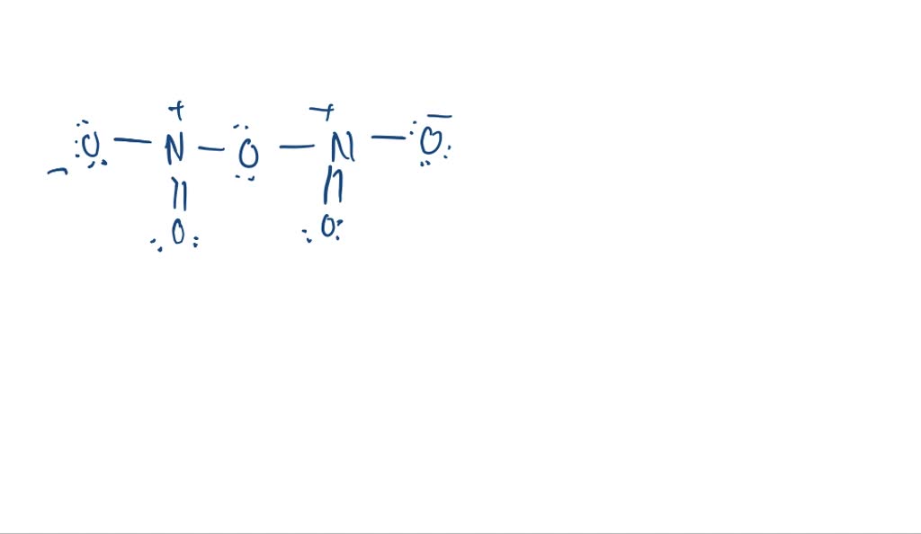 SOLVED:Give the Lewis structure of (a) an oxide of nitrogen in the +5 ...