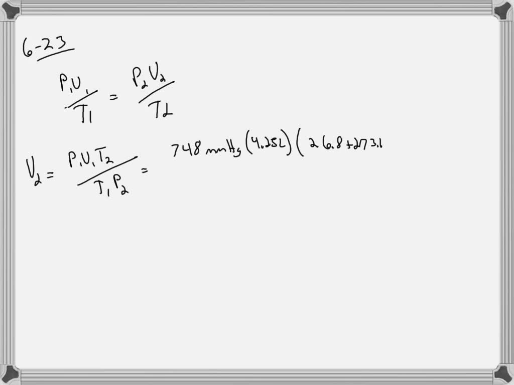 SOLVED A Sample Of Gas Has A Volume Of 4 25 L At 25 6 C And 748 MmHg SOLVED A Sample Of Gas Has A Volume Of 4 25 L At 25 6 C And 748 MmHg