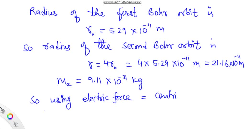 Solved The Second Bohr Orbit In Guided Example 19 4 Has A Radius That