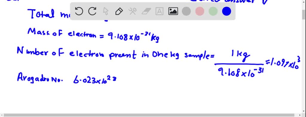 SOLVED:How many moles of electrons weigh one kilogram? (mass of ...