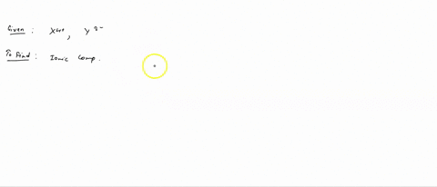 Element X reacts with element Y to form an ionic compound containing X^4+ and Y^2- ions. Write a ...