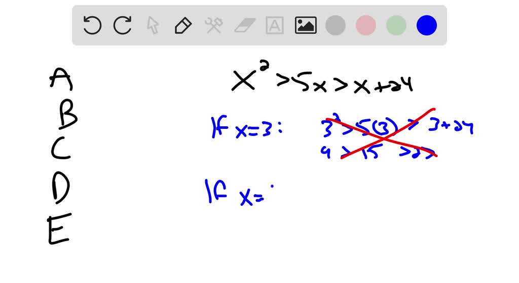 SOLVED:For what positive values of x is it true that x^2>5 x>x+24 ? A ...