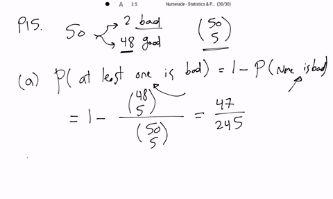 SOLVED:In a lot of 50 light bulbs, there are 2 bad bulbs. An inspector ...