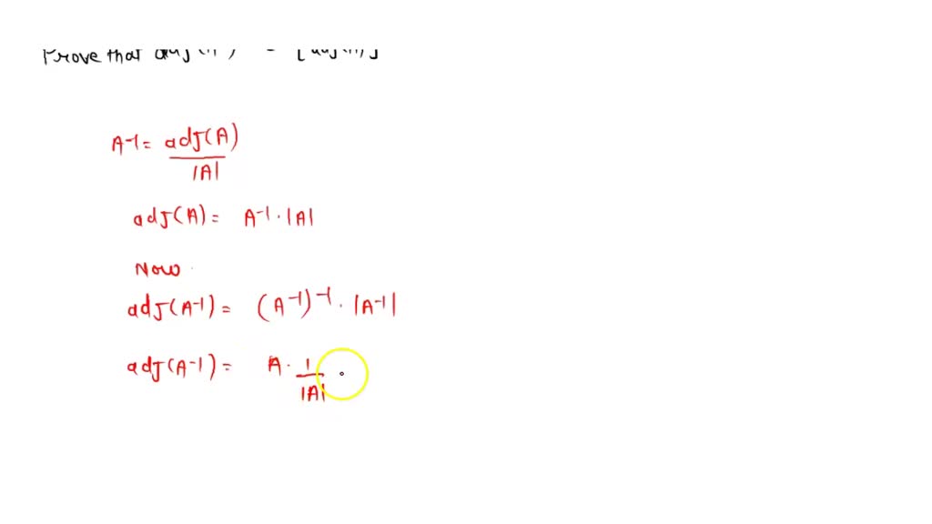 SOLVED:Let A ∈Mn(F). Prove: (i) A is invertible if and only if adj A is invertible, in which ...