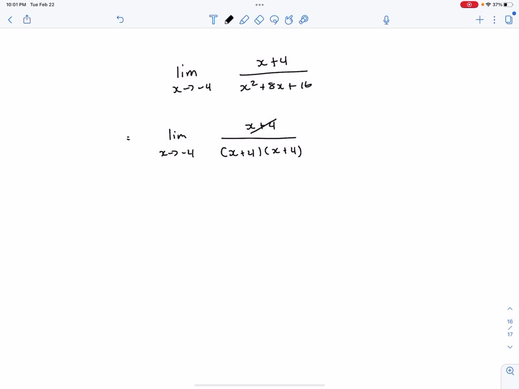 SOLVED:Calculate each limit in Exercises. limx →-4 (x+4)/(x^2+8 x+16)