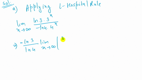 ⏩SOLVED:Calculate each of the limits (a) using L'Hôpital's rule and… | Numerade
